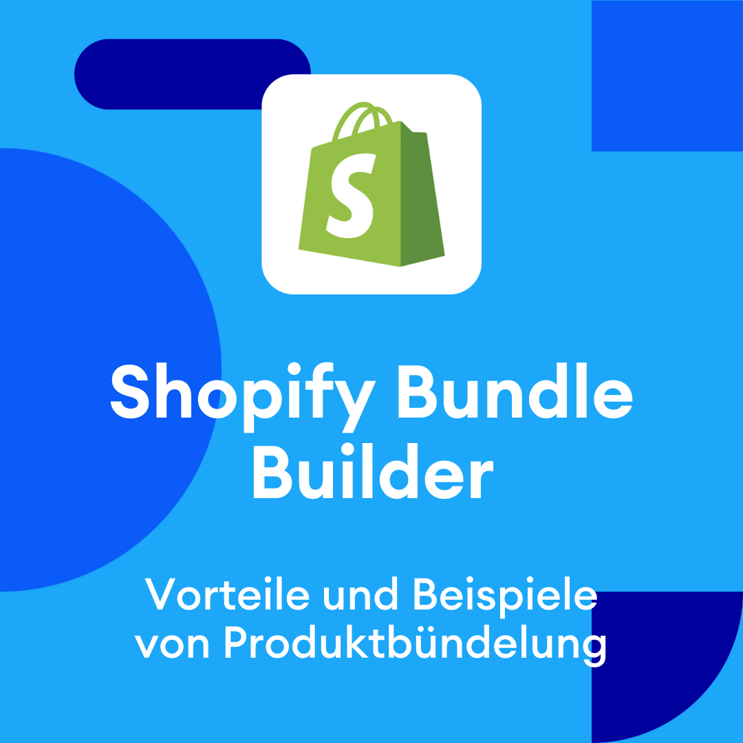 Shopify Bundle erstellen: mehr Umsatz durch Produktbündel